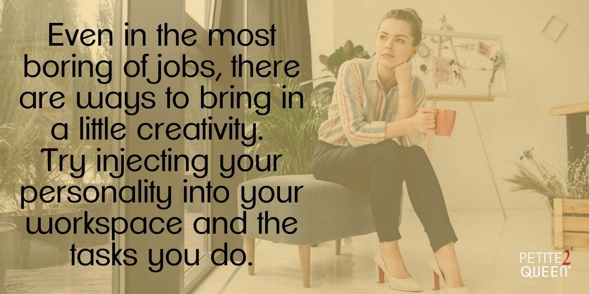 How to Channel Creativity and Joy Into a Boring Job - Strategic Sales Queen