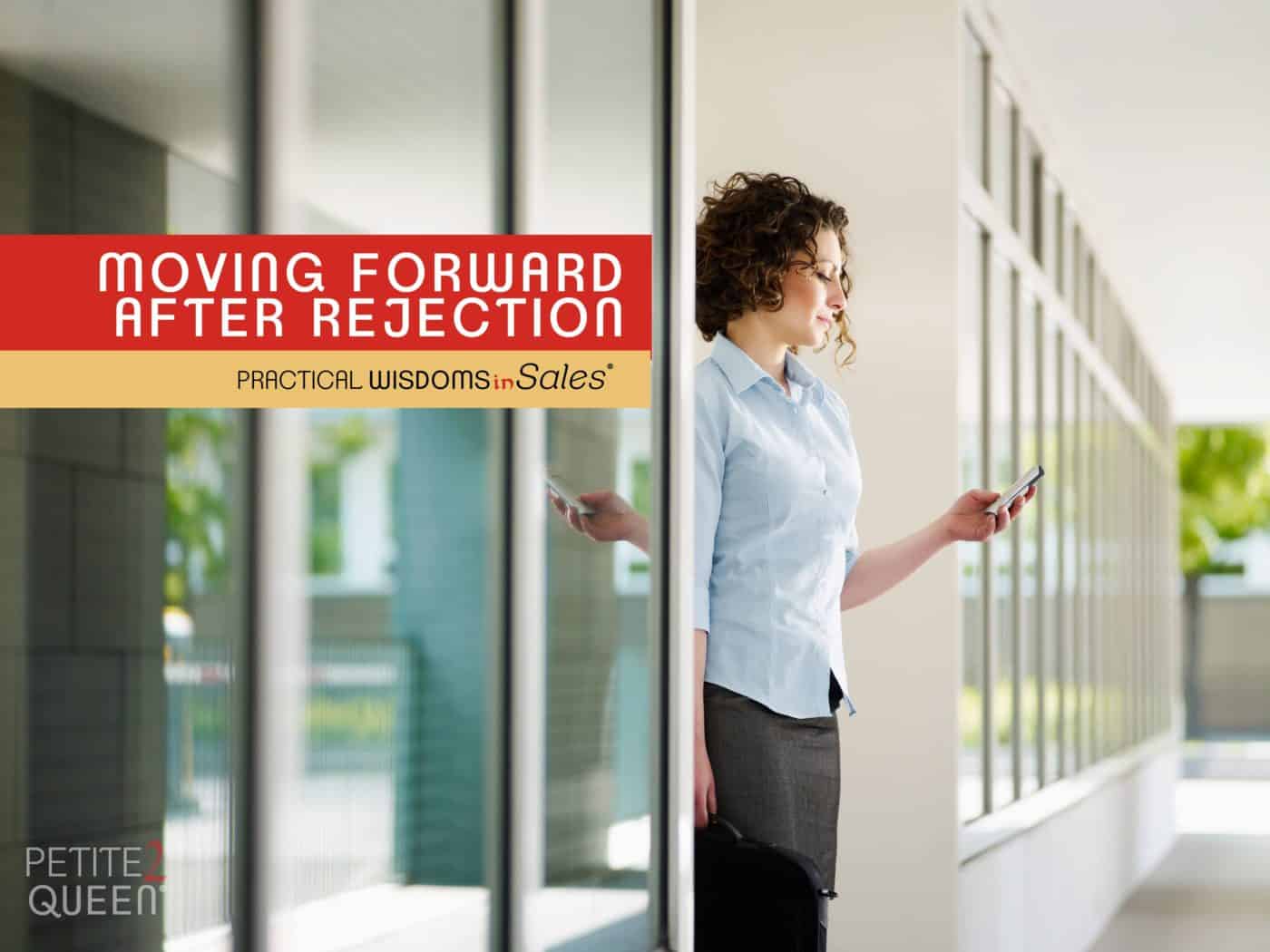 The Secret to Moving Forward After Rejection - Strategic Sales Queen