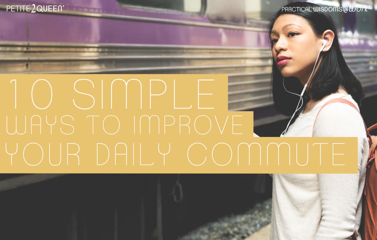 10 Simple Ways to Improve Your Daily Commute - Strategic Sales Queen