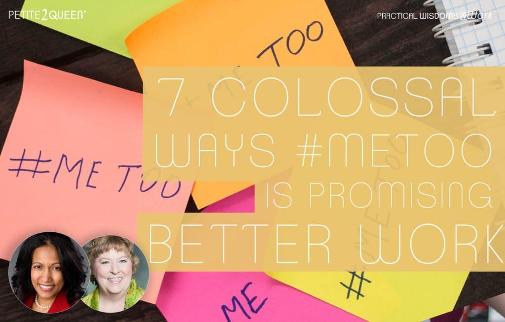 7 Colossal Ways #MeToo is Promising Better Work - Strategic Sales Queen