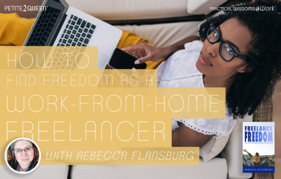 How to Find Freedom as a Work-From-Home Freelancer - Strategic Sales Queen