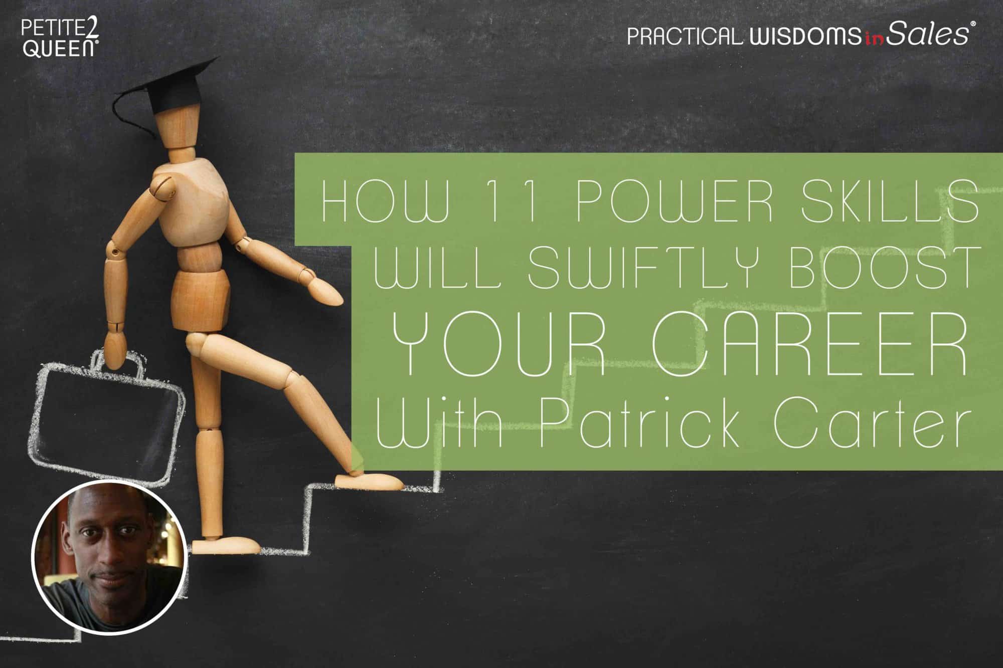 How 11 Power Skills Will Swiftly Boost Your Career - Strategic Sales Queen