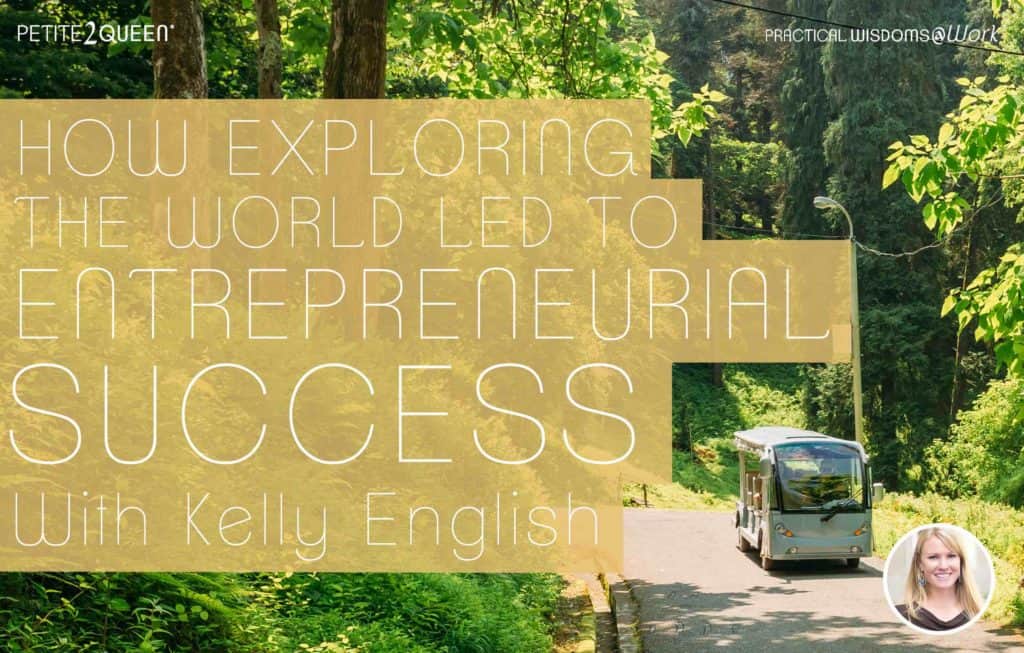 How Exploring the World Led to Entrepreneurial Success - Strategic ...