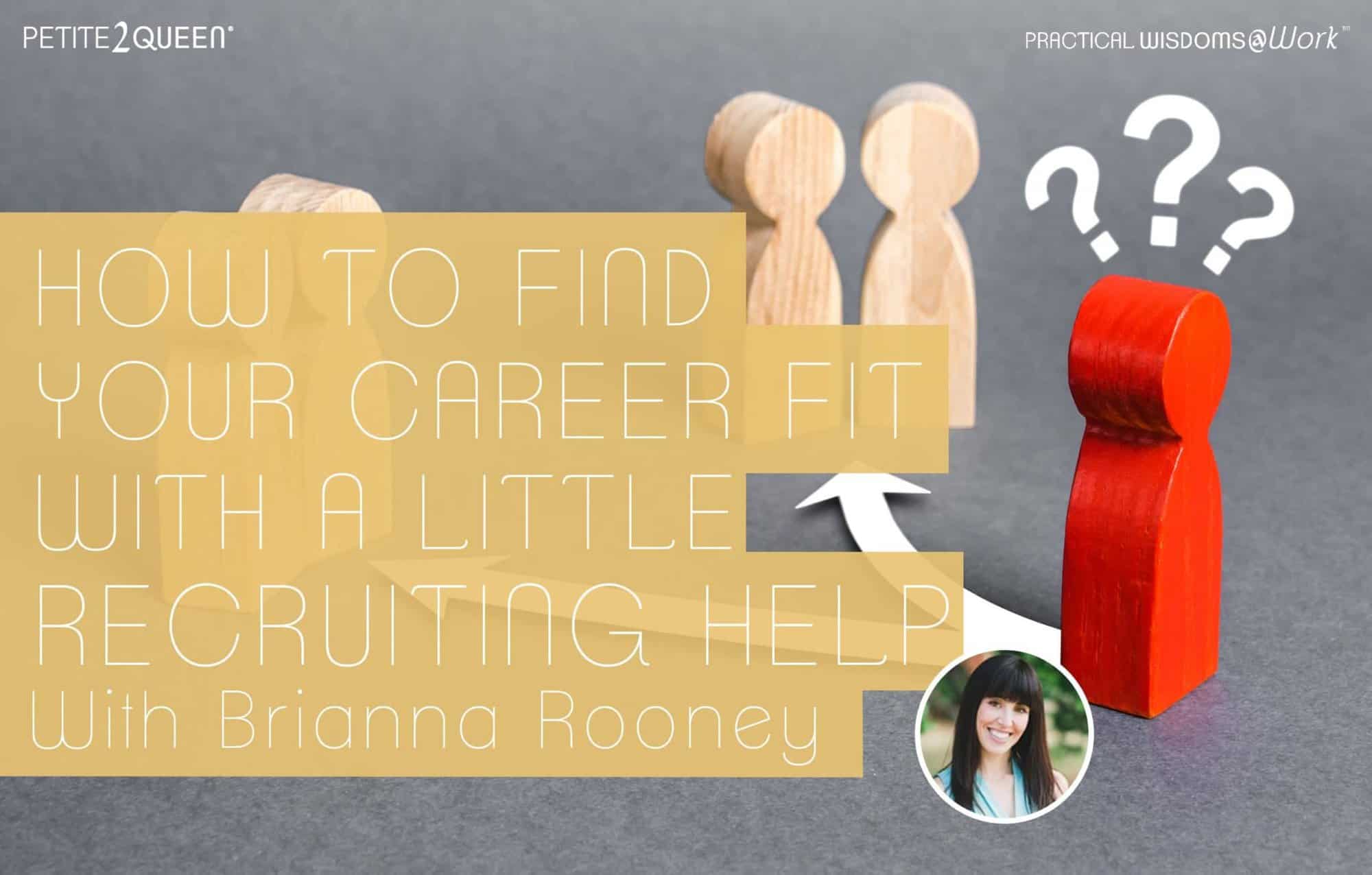 How to Find Your Career Fit With a Little Recruiting Help - Strategic ...