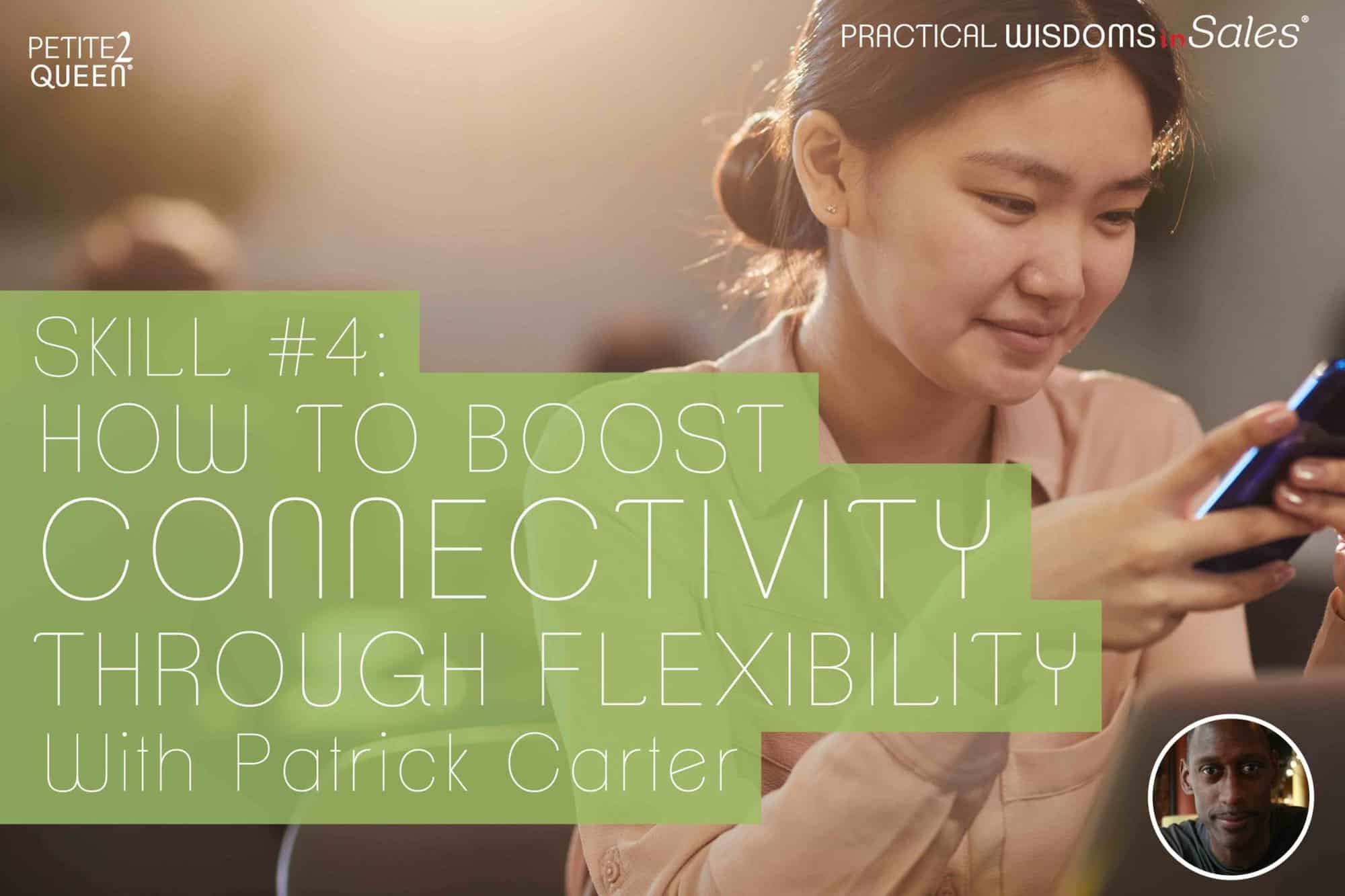 Skill #4 - How to Boost Connectivity Through Flexibility - Strategic ...