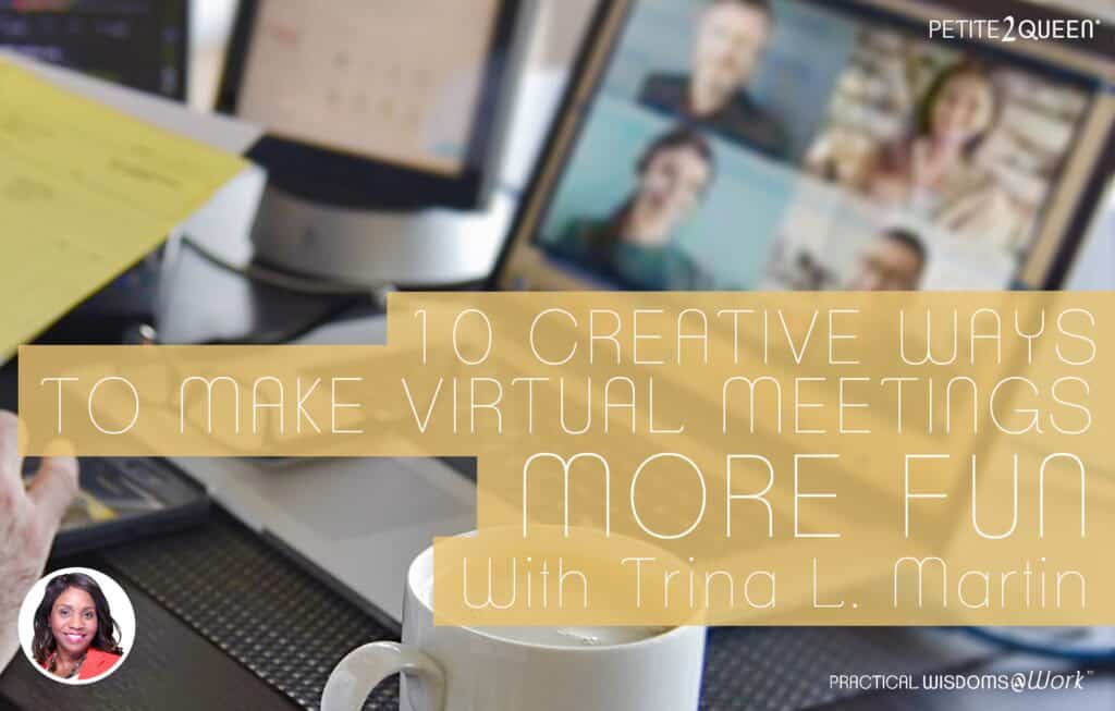 10 Creative Ways to Make Virtual Meetings More Fun - Strategic Sales Queen
