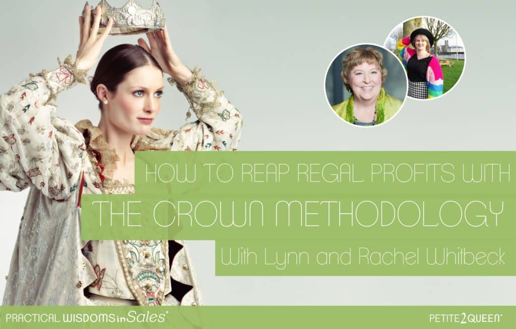 How to Reap Regal Profits with the CROWN Sales Methodology - Strategic ...