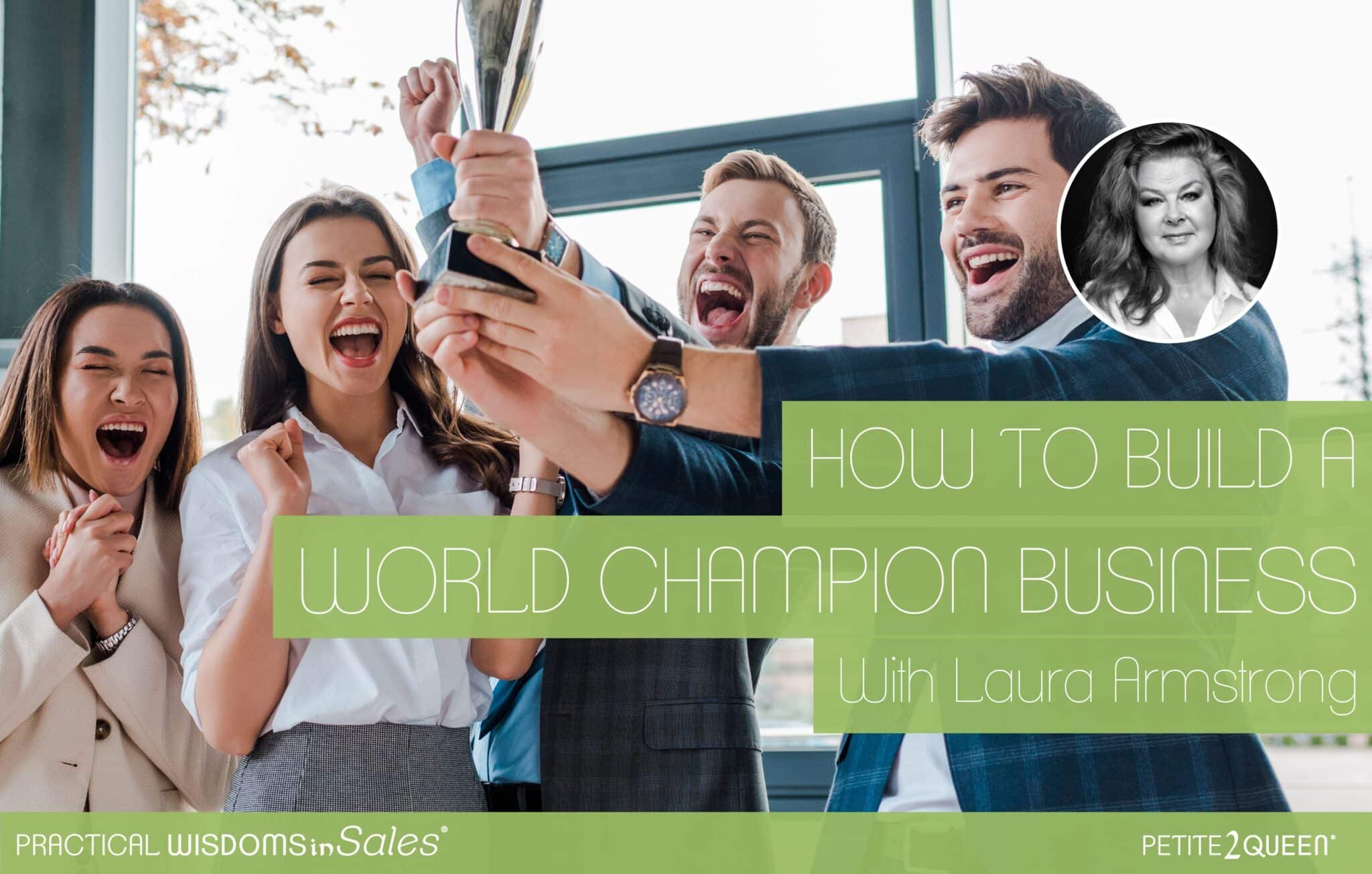 How to Build a World Champion Business - Strategic Sales Queen